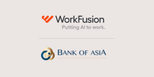 Bank of Asia Selects WorkFusion’s AI To Create a User-Friendly and ...